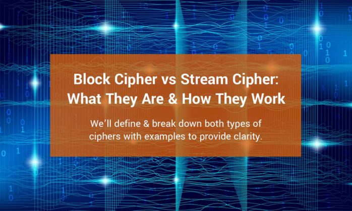 Block Cipher vs Stream Cipher: What They Are & How They Work - Hashed ...