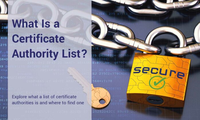 What Is a Certificate Authority List and Where Can I Find One ...